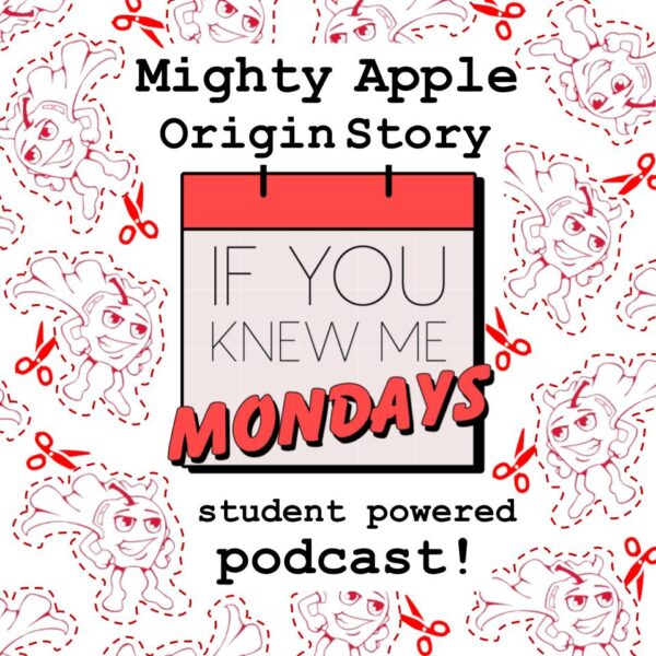 IYKMM Mighty Apple Origin Story - Park Day School